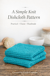 Ravelry: Garter Stitch Knit Dishcloth pattern by Heather Castle, Castle ...