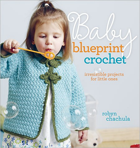 Ravelry: Baby Blueprint Crochet: Irresistible Projects for Little Ones ...