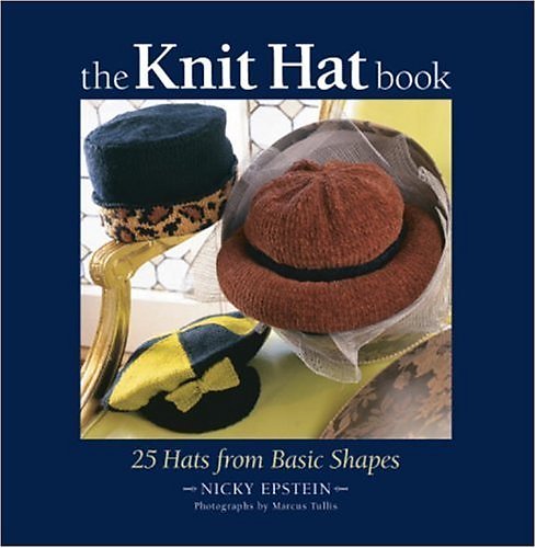 Ravelry: The Knit Hat Book: 25 Hats from Basic Shapes - patterns