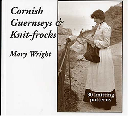 Ravelry: Cornish Guernseys and Knit-frocks - patterns