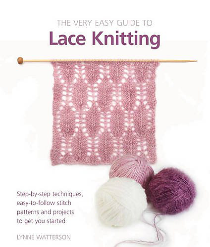Ravelry: The Very Easy Guide to Lace Knitting - patterns