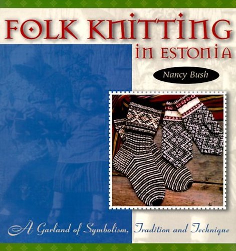 Ravelry: Folk Knitting in Estonia: A Garland of Symbolism, Tradition ...